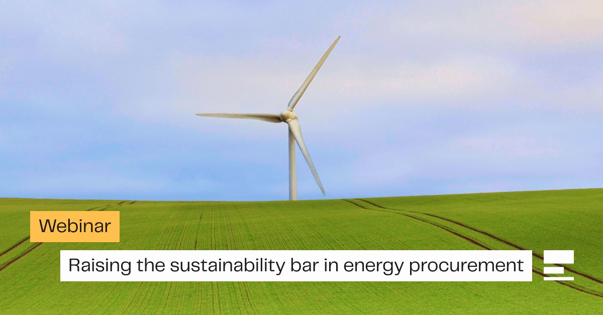 Webinar - Raising the sustainability bar in energy procurement